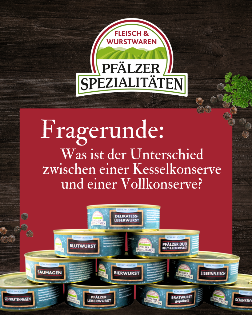 Fragerunde: Was ist der Unterschied zwischen einer Kesselkonserve und ...